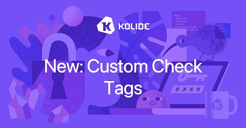 New: Custom Check Tags