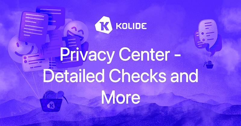 Privacy Center - Detailed Checks and More
