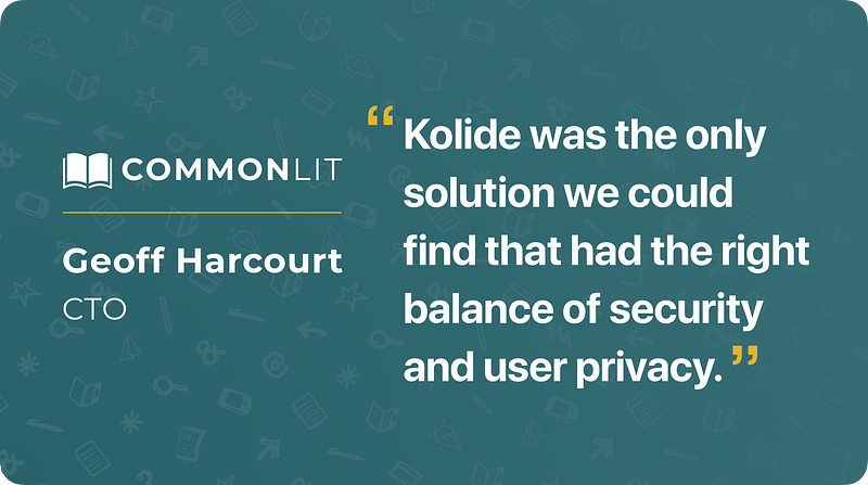 How Commonlit Balances Student Security and Employee Privacy