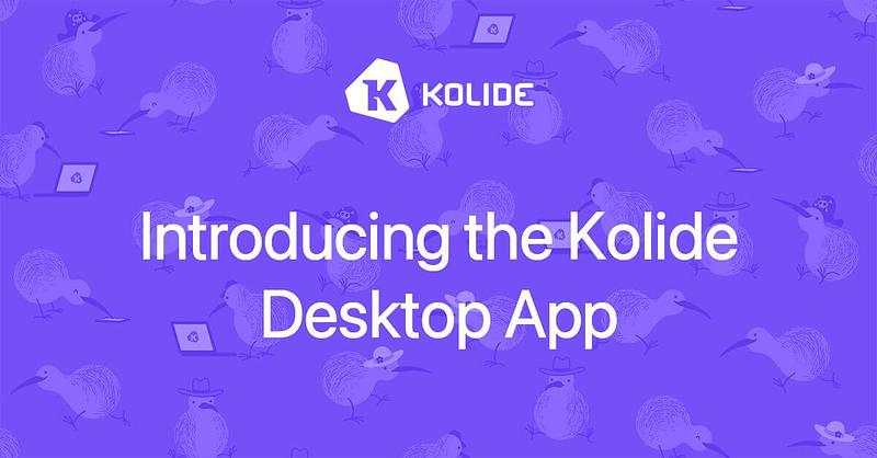 Introducing the Kolide Desktop App